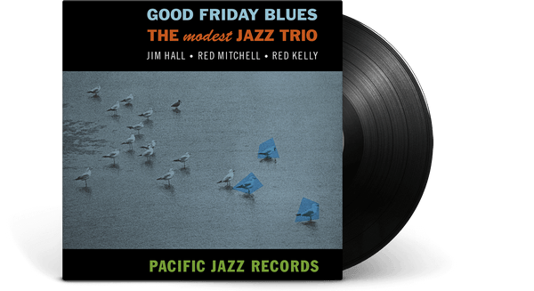 Vinyl | The Modest Jazz Trio | Good Friday Blues (Tone Poet Series ...